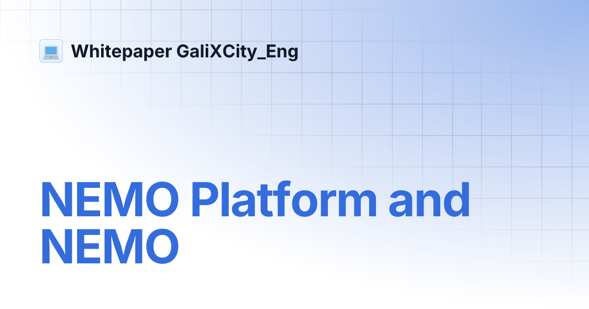 NEMO Platform and NEMO | Whitepaper GaliXCity_Eng